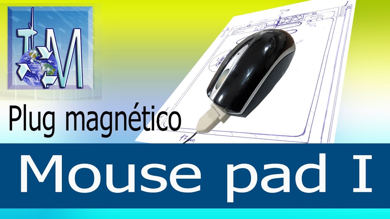 Mouse pad I (Plug magnético) - YouTube