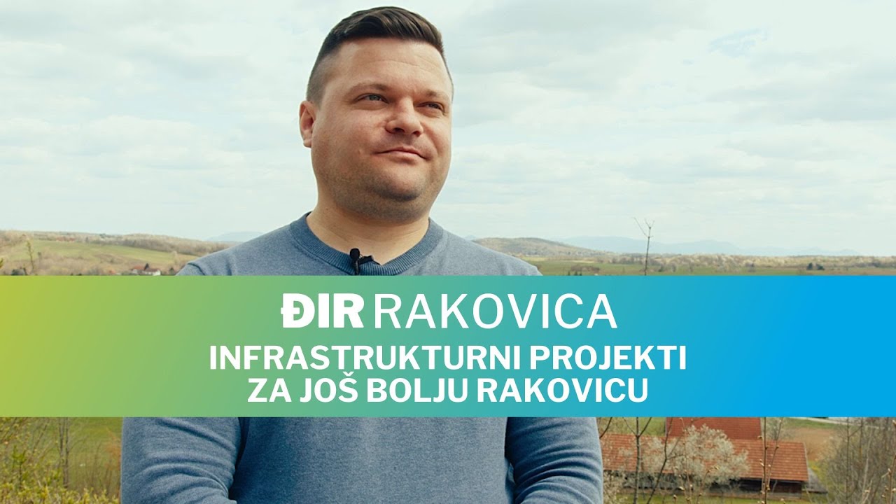 Đir Rakovica - Infrastrukturni projekti za još bolju Rakovicu - YouTube