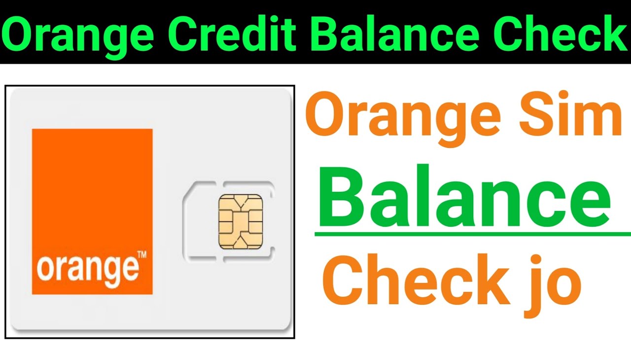 How do I check my Oranges Sim Credit balance | How to Check Orange ...