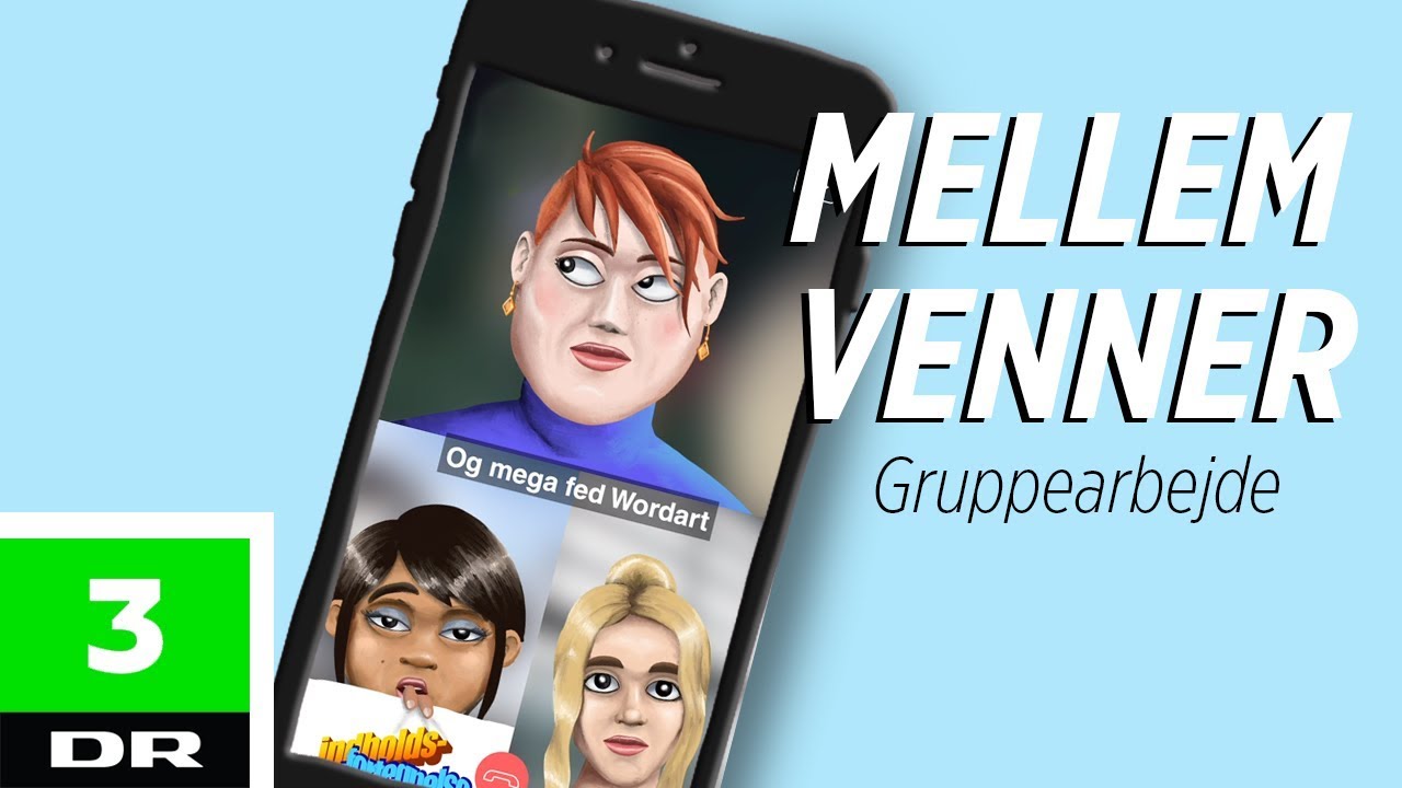 Har du gjort din del af gruppearbejdet? | Mellem venner | DR3 - YouTube
