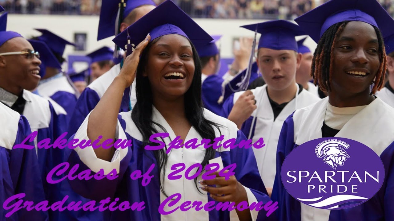 Battle Creek Lakeview Spartans "Class 2024" Graduation Ceremony - YouTube