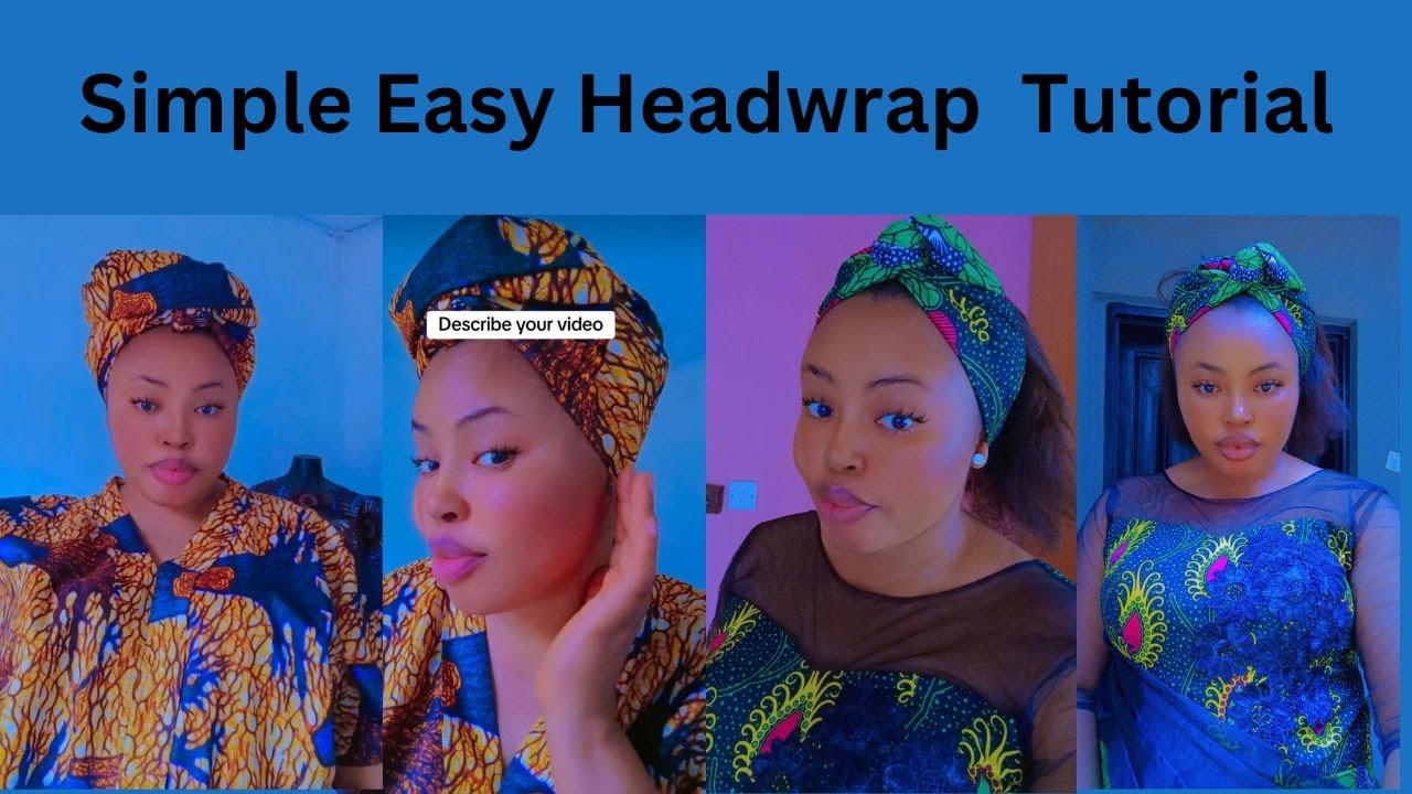 Simple Easy 2024 Headwraps Tutorial / Ways To Tie Ankara Head tie #scarf #head #headwrap - YouTube