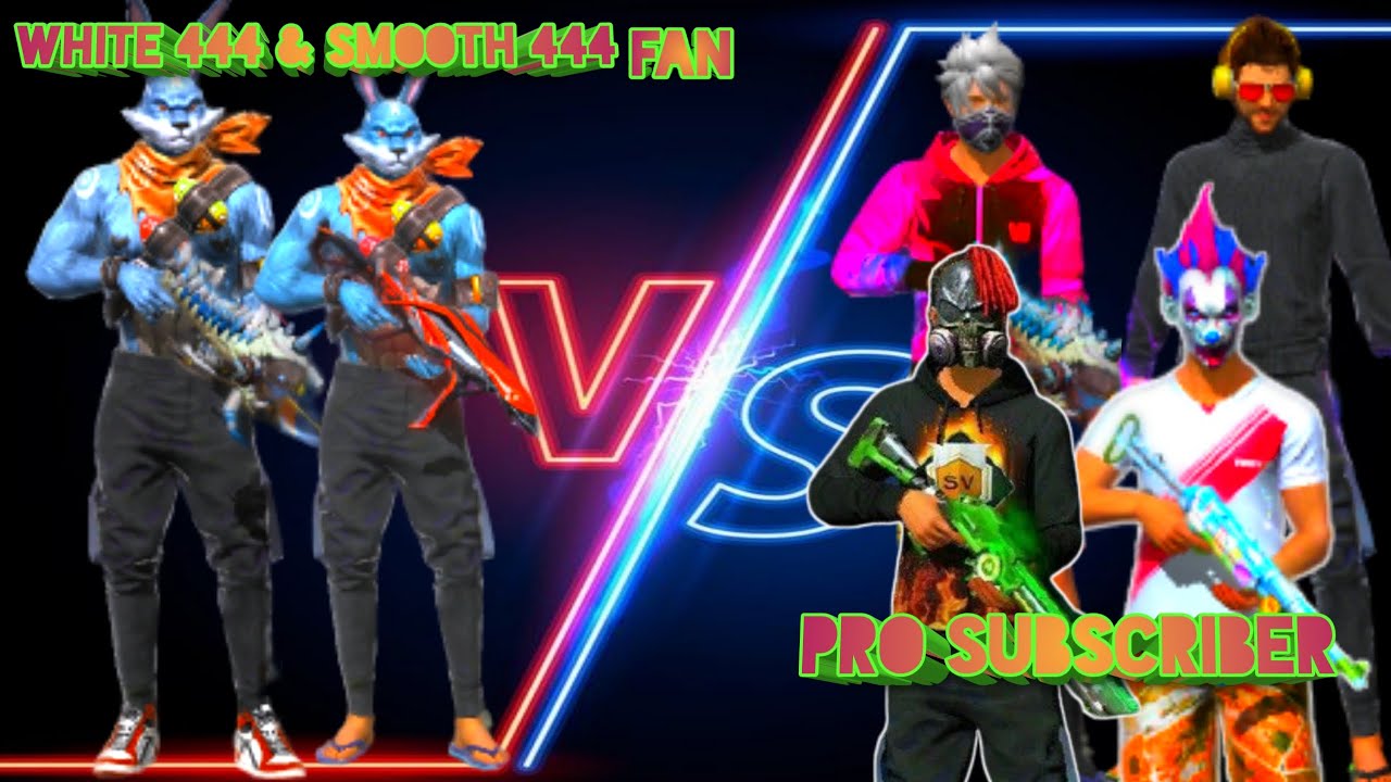 WHITE 444 & SMOOTH 444 (FAN) VS Pro subscriber 😎 Free fire 4vs4 custom ...