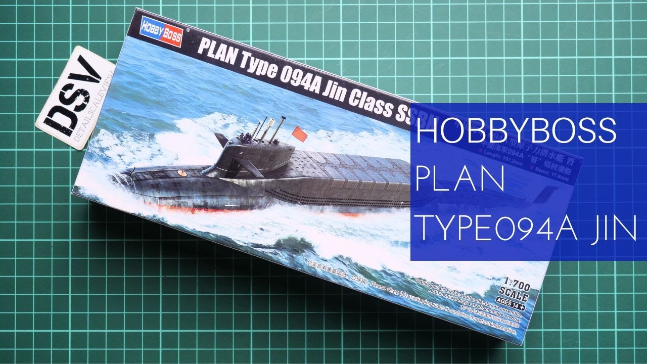 HobbyBoss 1/700 PLAN Type 094A Jin Class SSBN (87025) Review - YouTube