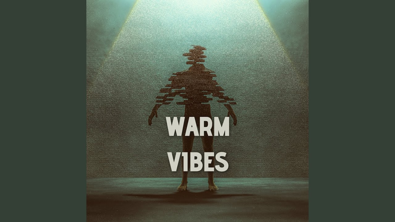 Warm Vibes - YouTube