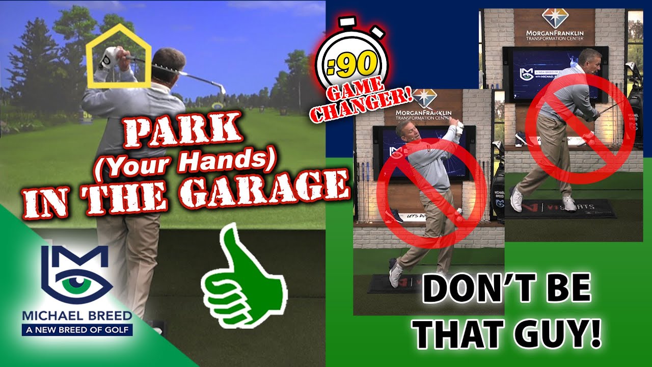 For a REAL Follow Through - Park (Your Hands) in the Garage... with ...