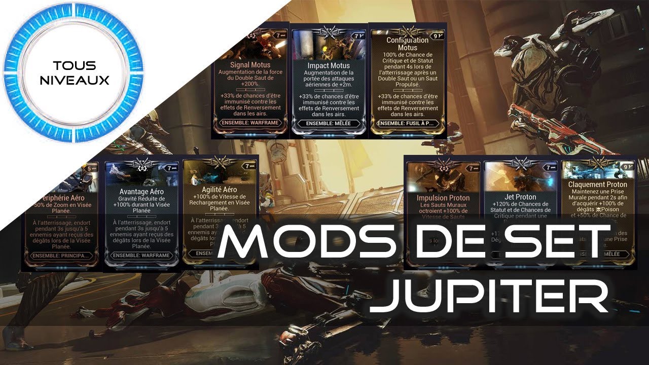 Les Mods de Set Aéro - Motus - Proton (Jupiter) - Warframe [FR] - YouTube
