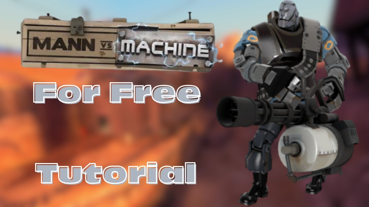 How to play Mvm Mode for FREE | Team Fortress 2 Tutorial - YouTube