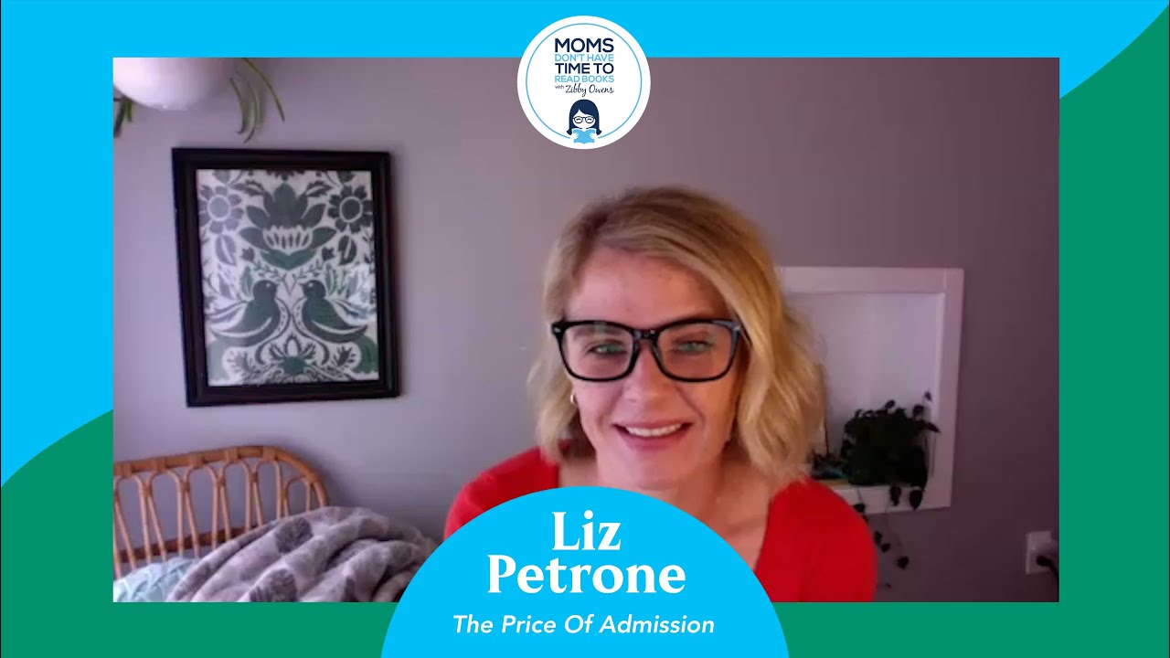 Liz Petrone, The Price Of Admission | Moms Don't Have Time To Read ...