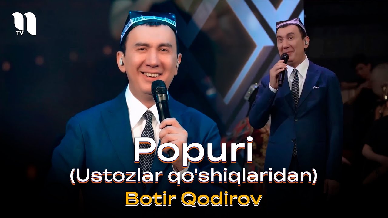 Botir Qodirov - Popuri (Ustozlar qo'shiqlaridan) (consert 2024) - YouTube