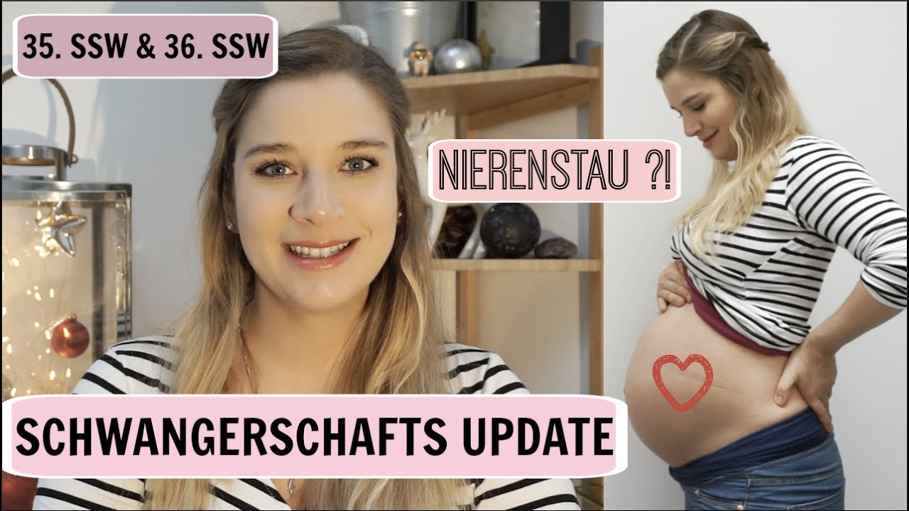 SCHWANGERSCHAFTS UPDATE l SSW 35 + SSW 36 l NIERENSTAU l CTG l ...