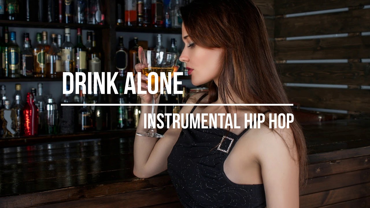 DRINK ALONE | Hip Hop Music [Official Audio] [Free Re-Upload] dj rap ...