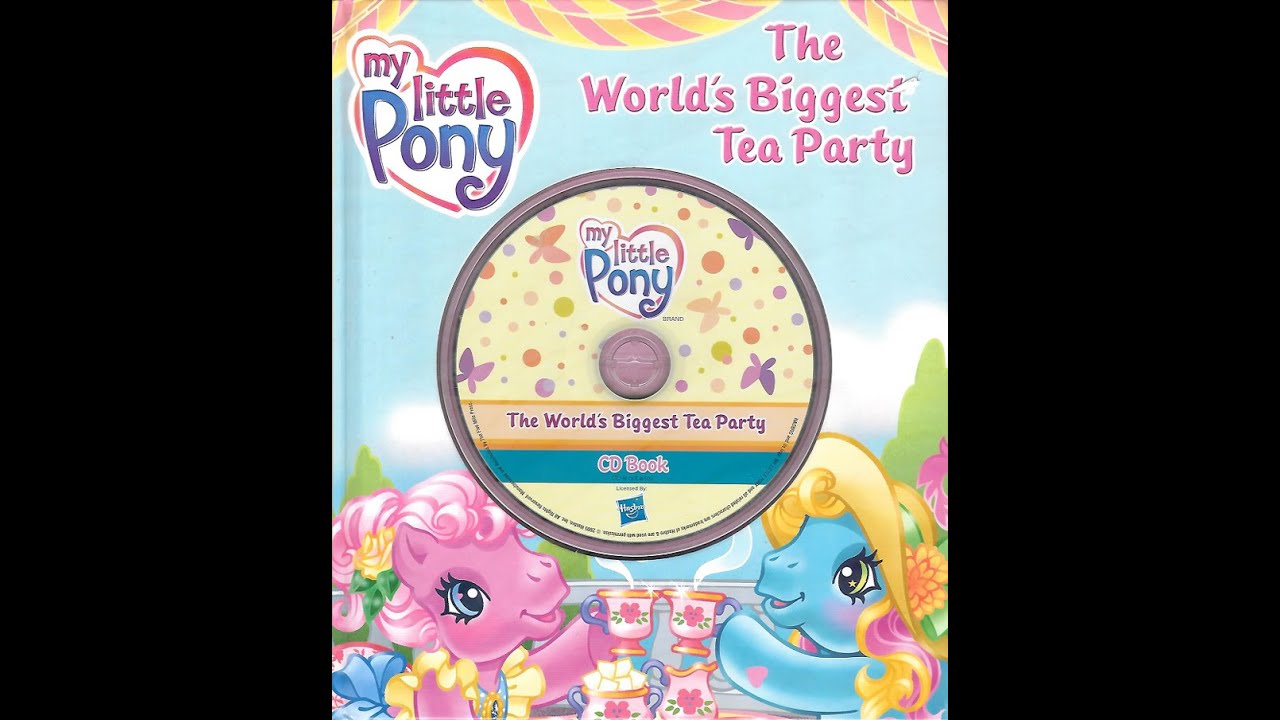 my little pony-the worlds biggest tea party (read along) - YouTube