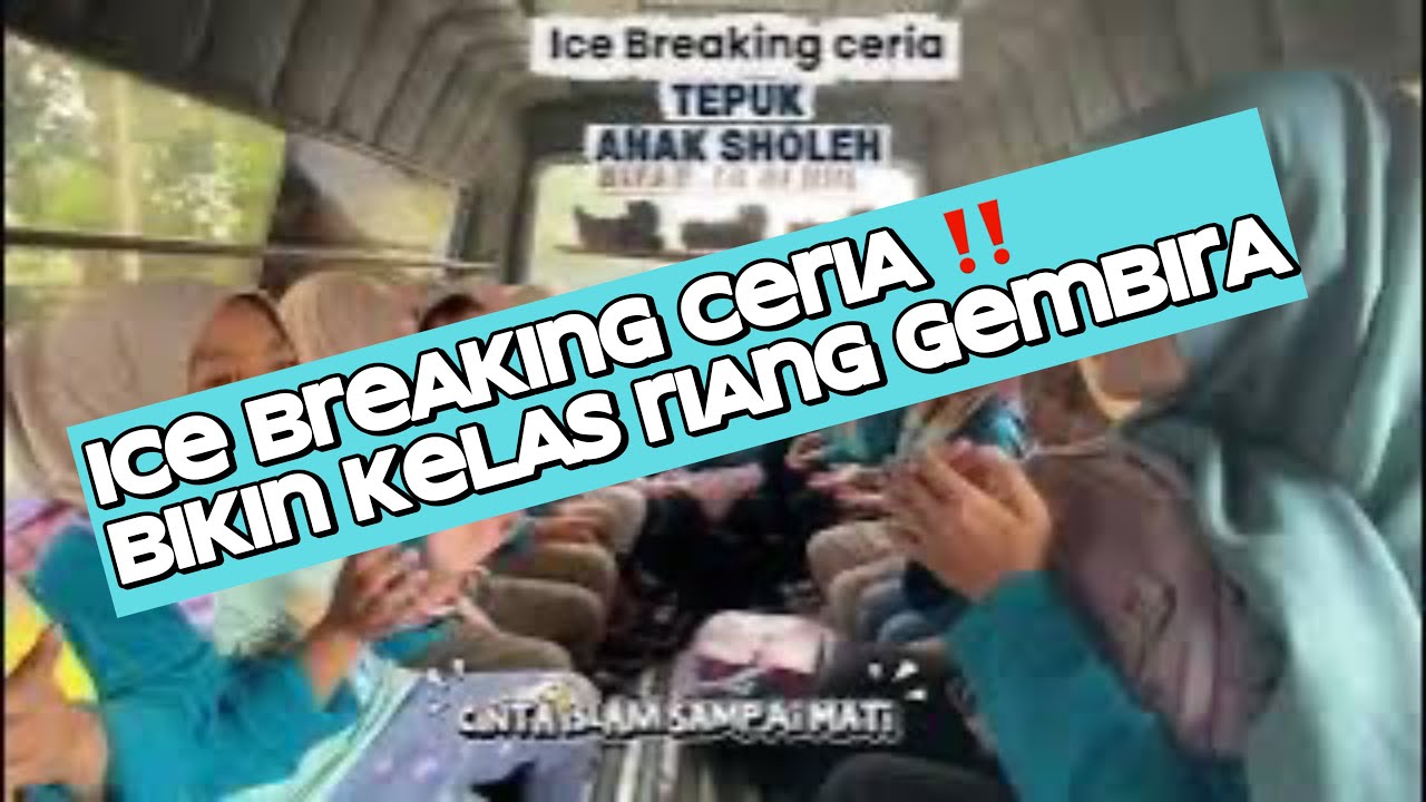 Ice breaking tepuk anak sholeh - ice breaking seru untuk anak dikelas ...