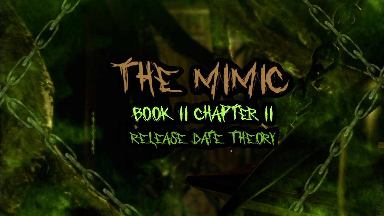 The Mimic Book II Chapter 2 Release Date Theory YouTube