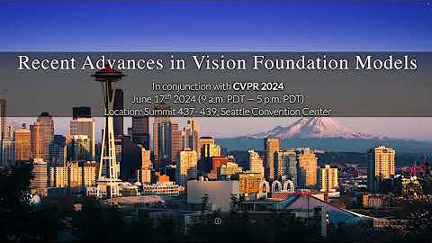 CVPR2024 Tutorial on Vision Foundation Models - YouTube