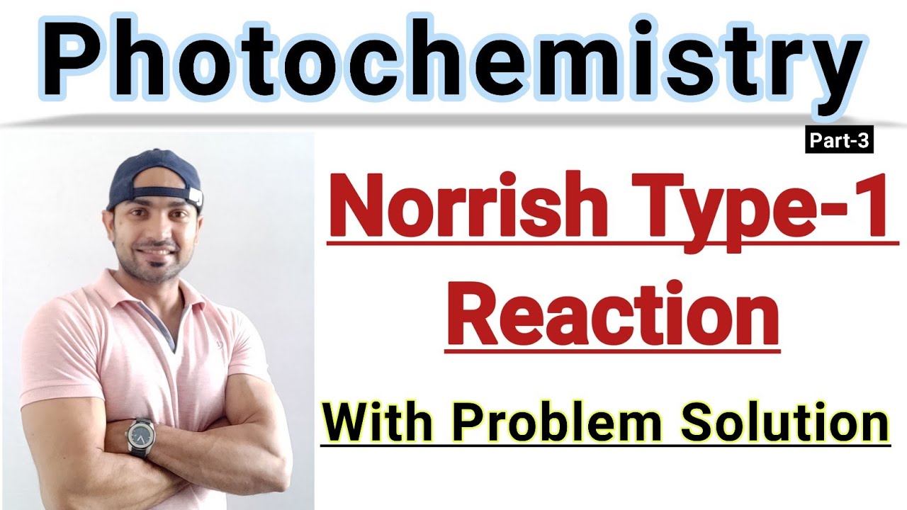 Norrish Type 1 Reaction/ Photochemistry/ mechanism with Solved Problems ...