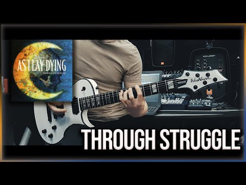 As I Lay Dying - Through Struggle | Guitar Cover