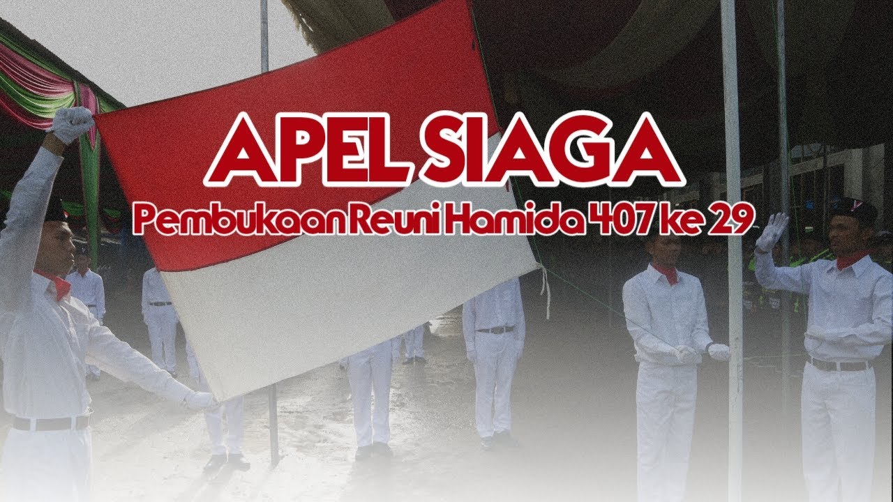 APEL SIAGA PEMBUKAAN REUNI HAMIDA KE 29 - YouTube