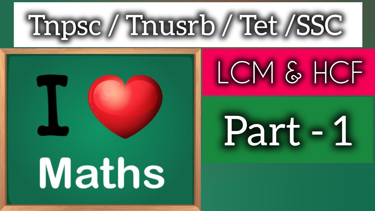 Tnpsc | Maths | LCM | HCF | Part - 1 | Basic sums for Group1 | Group2 / 2a | Group4 | Tnusrb ...
