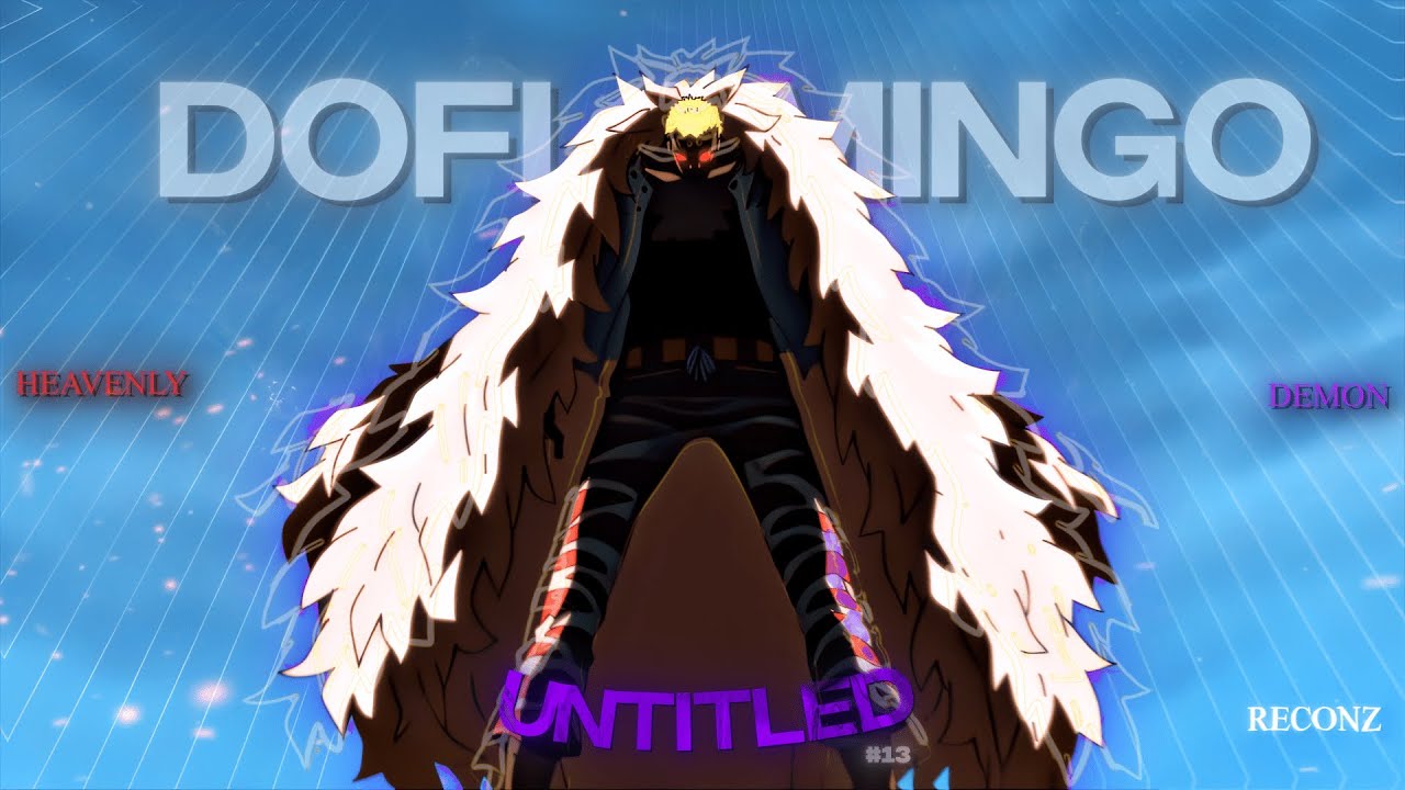 [4K] DOFLAMINGO *UNTITLED # 13* | ONE PIECE {Edit/AMV} - YouTube