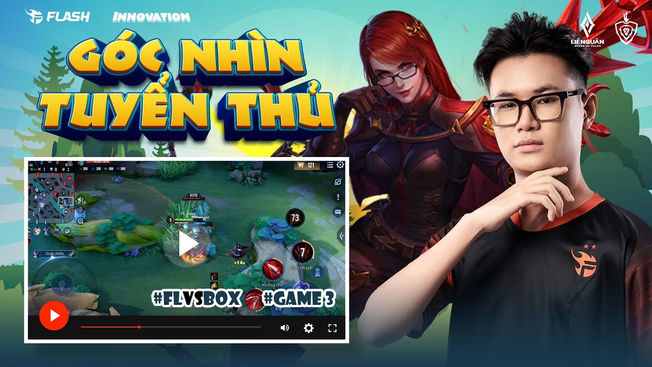 Góc Nhìn Tuyển Thủ | FL.Case - Veres | FL vs BOX Game 3 | AOG Spring ...