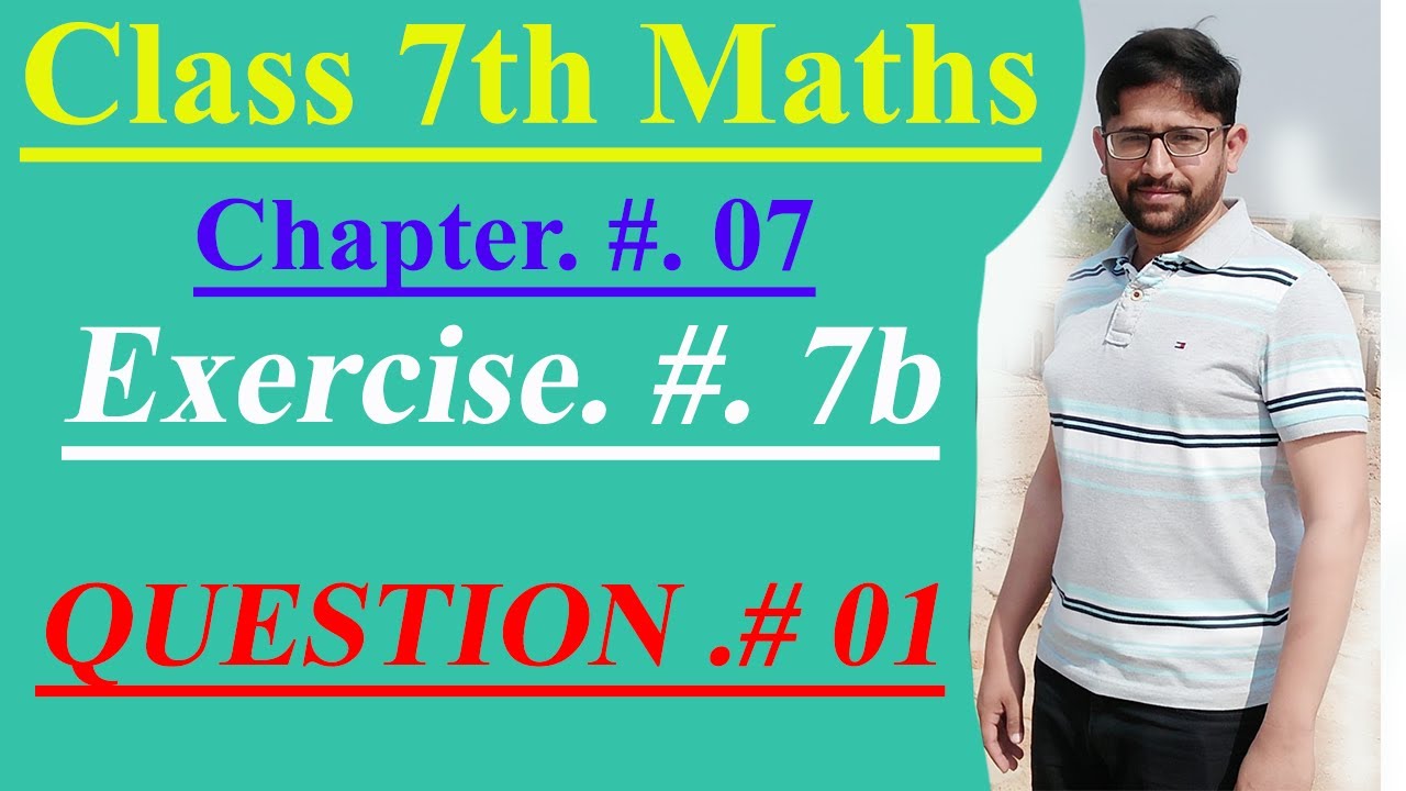 7th Class Math Solution Mathematics Of Class 7 Chap 07 Ex 7b Q 7th Class Math Solution Mathematics Of Class 7 Chap 07 Ex 7b Q