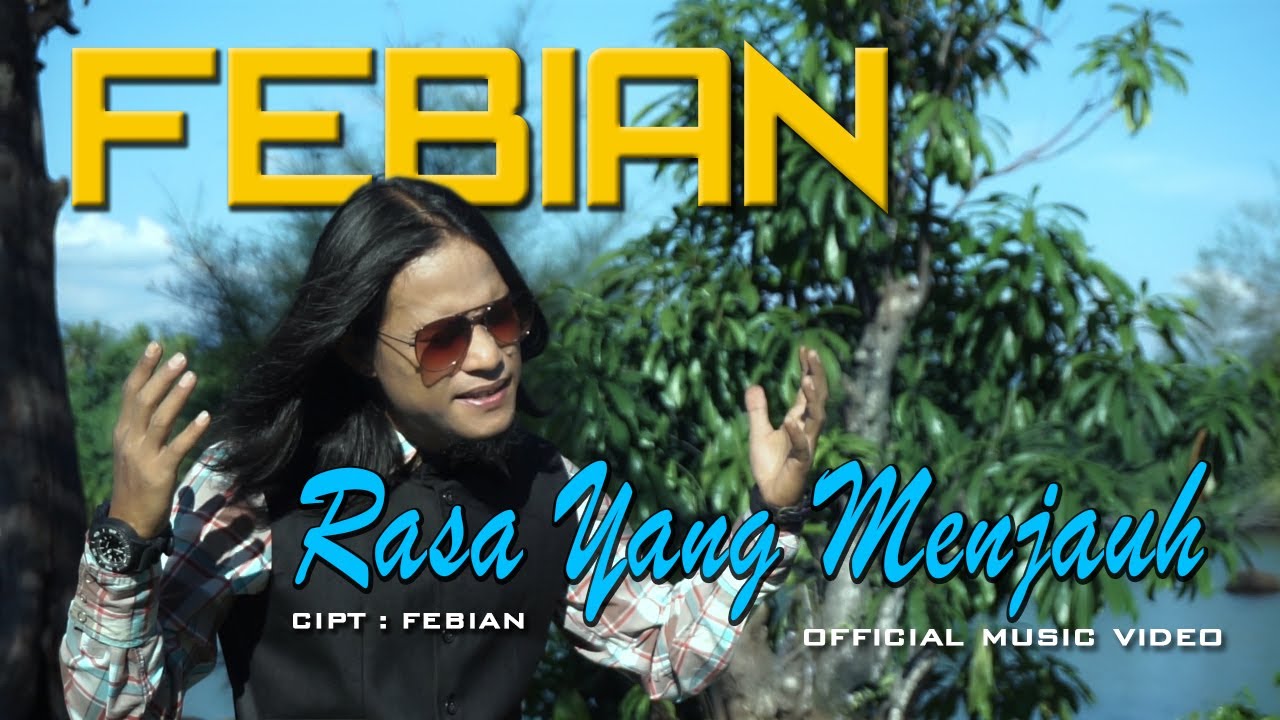 Febian - Rasa Yang Menjauh [ Official Music Video ] - YouTube