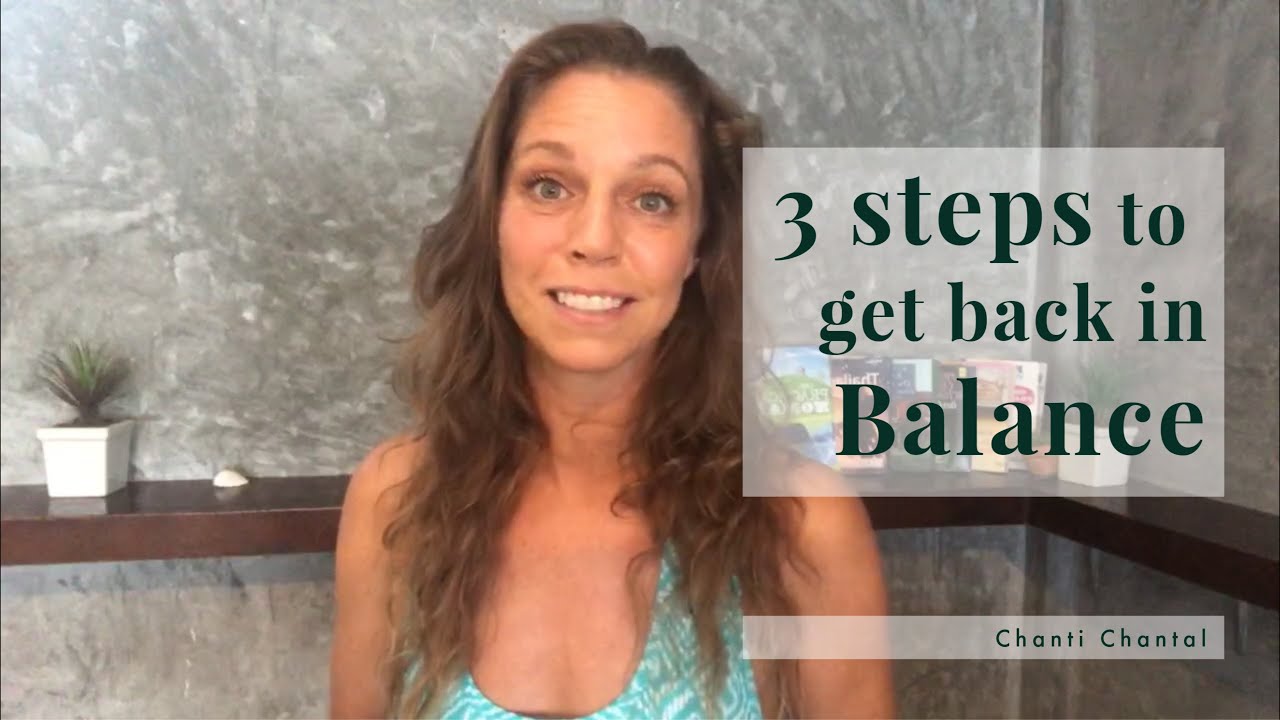 3 Steps to get BACK in BALANCE - YouTube