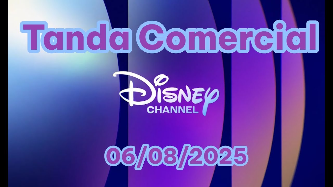 Tanda Comercial Disney Channel (06/08/2025) - YouTube