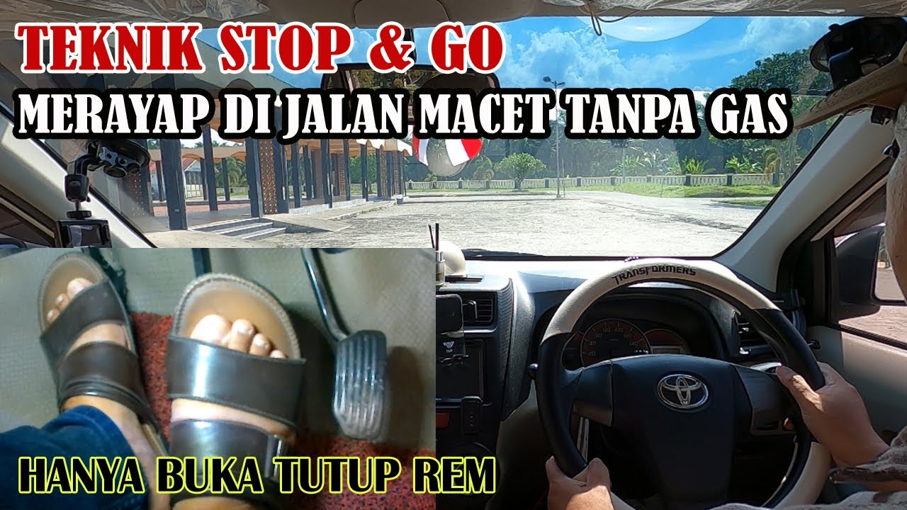 Teknik mudah Stop and Go (Merayap di jalan macet hanya buka tutup Rem ...