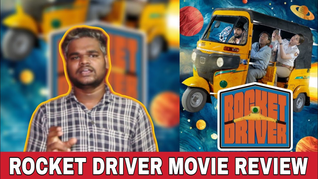 Rocket Driver Movie Review By Openmictamil | Rocket Driver Movie Review ...