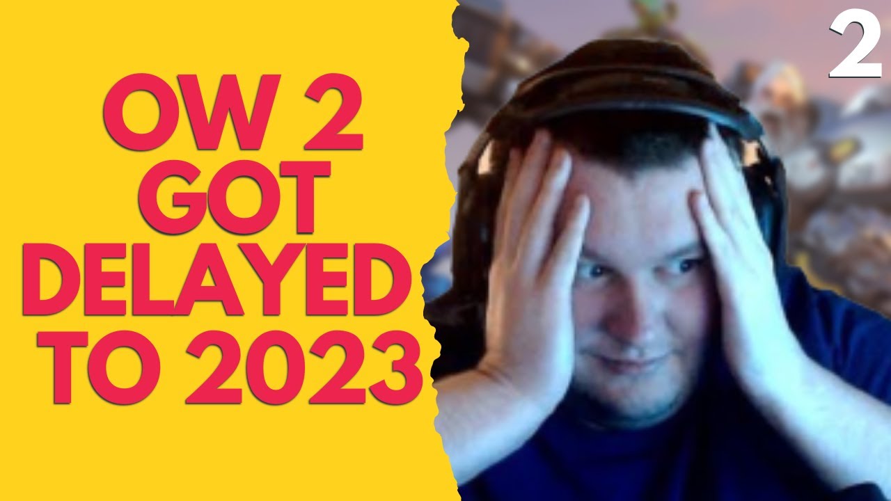 Streamers React To Overwatch 2 Gets Delayed || ( Funny Streamers moment ...