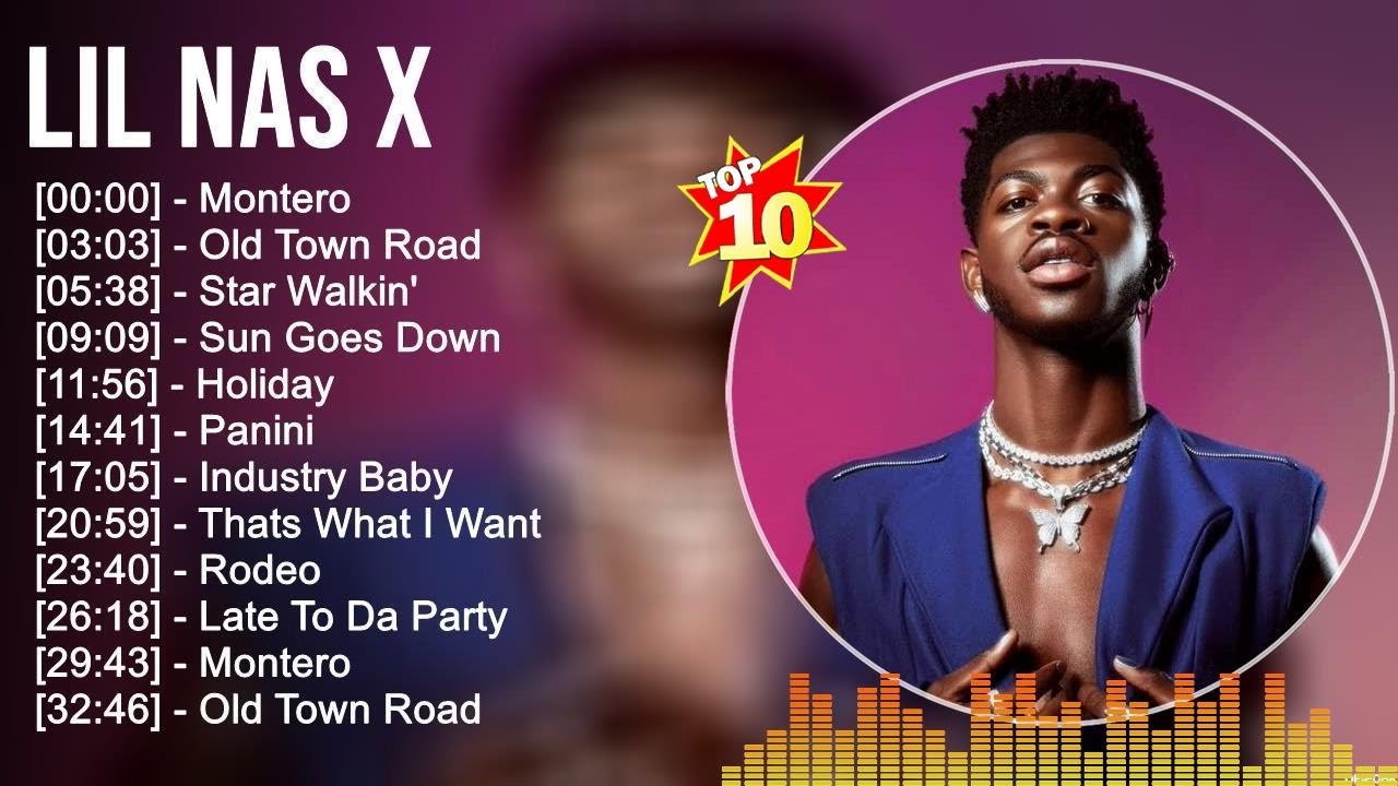 L.i.l N.a.s X Greatest Hits Full Album ~ Best Songs ~ Top 10 Hits of ...
