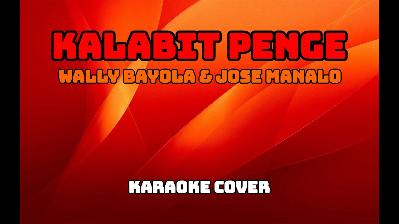 8478 - Kalabit Penge - Wally Bayola & Jose Manalo (Karaoke Cover) - YouTube
