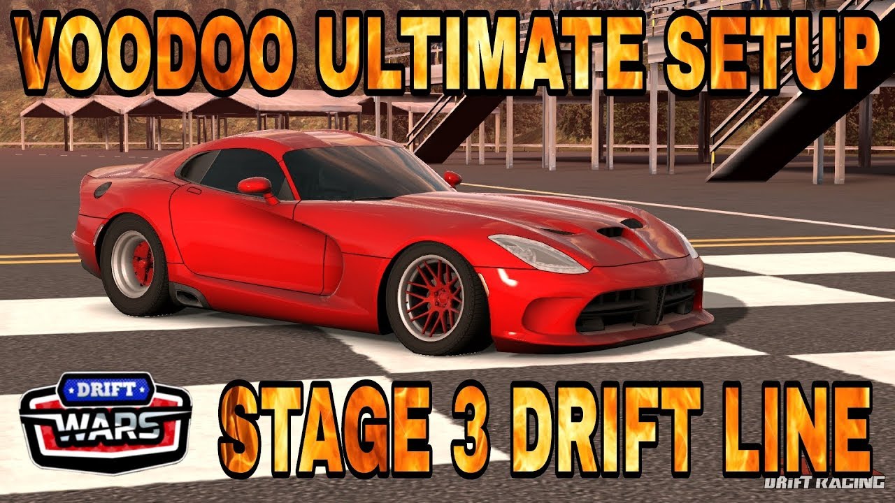 [OLD] DRIFT WARS Stage 3 Drift Line + VOODOO Ultimate Setup (Dodge ...
