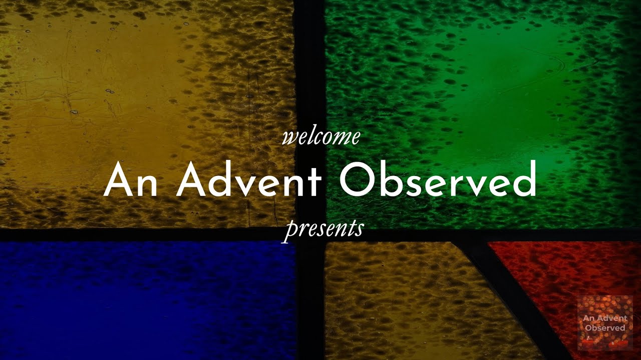 Advent Observed Christmas Story - YouTube