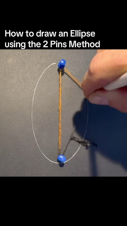 How to draw an Ellipse using the 2 Pins Method - YouTube
