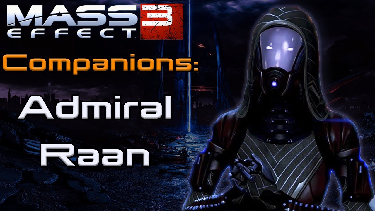 Admiral Raan Conversations | Mass Effect 3 Companions - YouTube