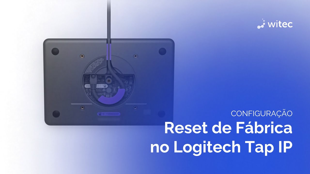 Reset de Fábrica no Logitech Tap IP – Passo a Passo Completo e Simples ...