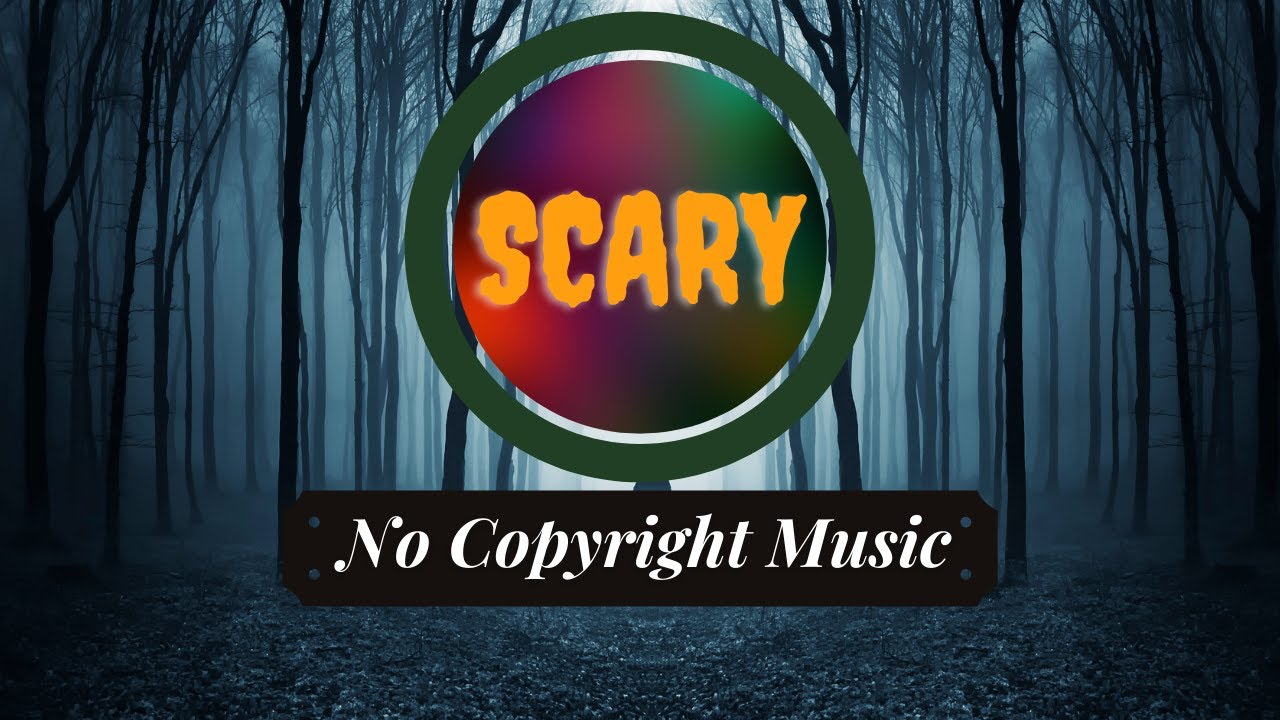 No Copyright Scary Music Royalty Free Scary Background Music YouTube no-copyright-scary-music-royalty-free-scary-background-music-youtube