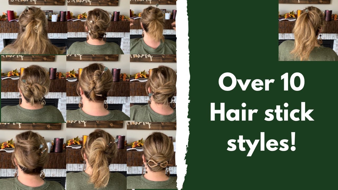 Over 10 styles using hair sticks! So simple!#hairstick #easyupdo # ...