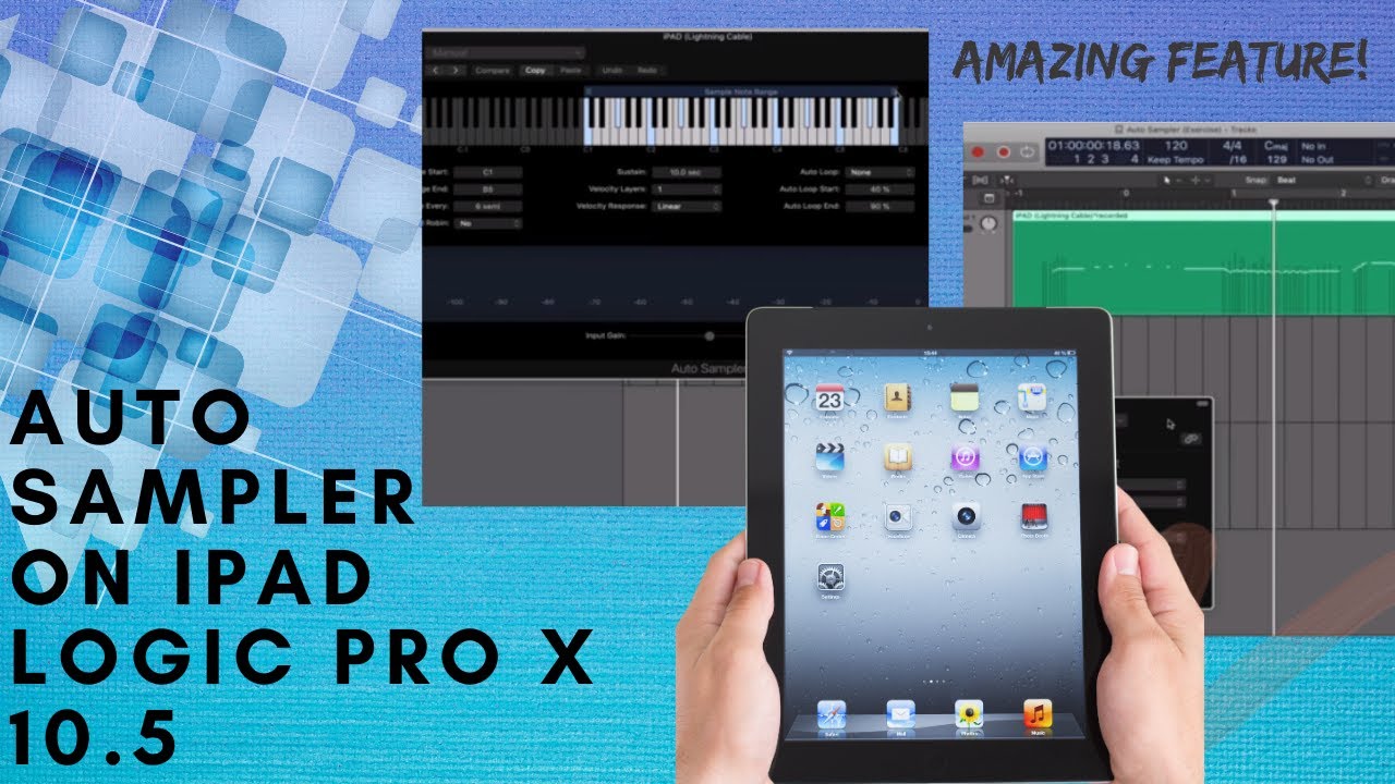Sampling YOUR iPAD Pro or iPhone - Amazing Feature Logic Pro X 10.5 ...