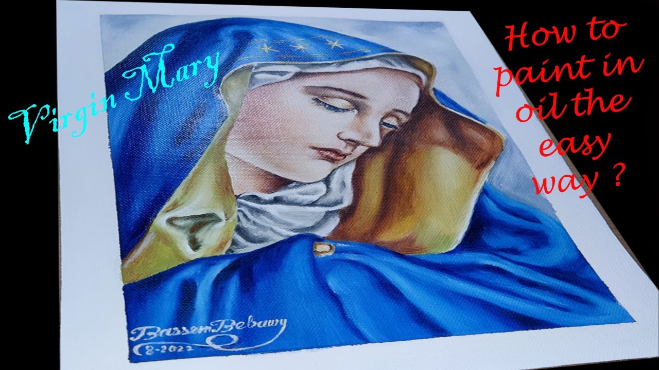 With simple steps how to draw an oil painting of the Virgin Mary - YouTube