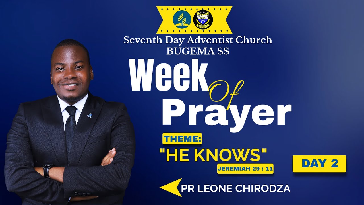 WEEK OF PRAYER 2025 DAY 2(EVENING) (BY PR LEONE CHIROCZA) AT BUGEMA ...