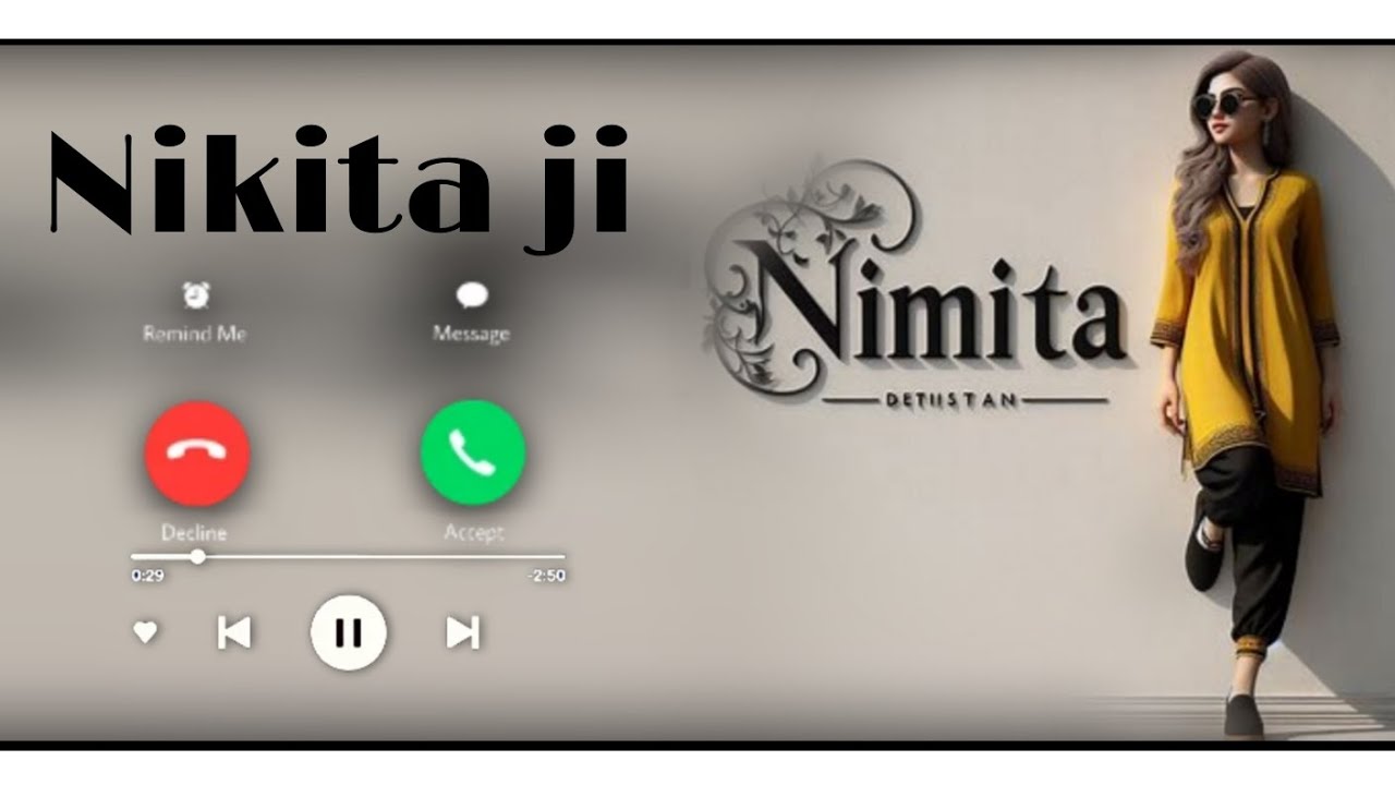 Nikita ji Naam se phone ringtone//निकिता जी नाम से फोन रिंगटोन # ...