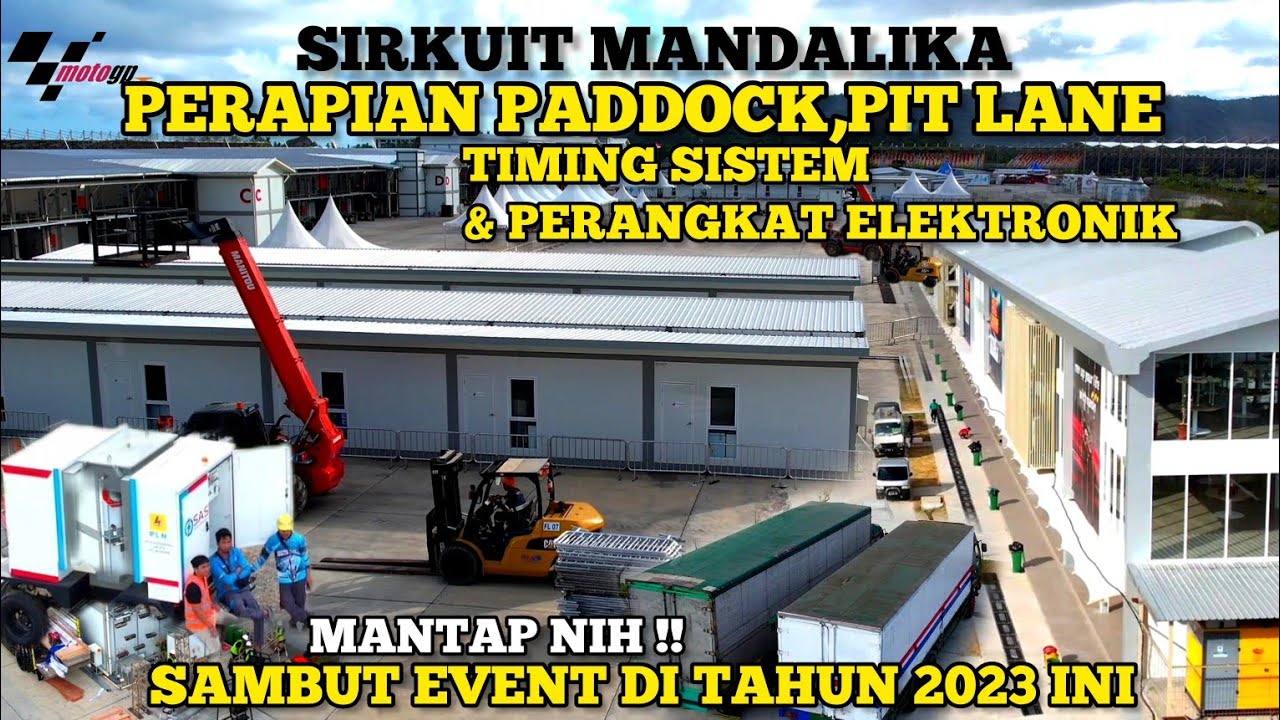Nah ini Paddock & pitlane sirkuit Mandalika mulai di rapikan !! - YouTube