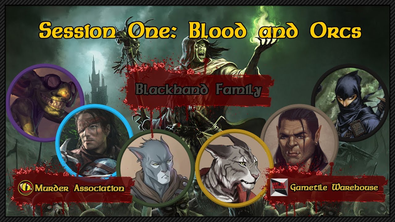 [5E DnD] Blackhand Family, Session One: Blood and Orcs - YouTube