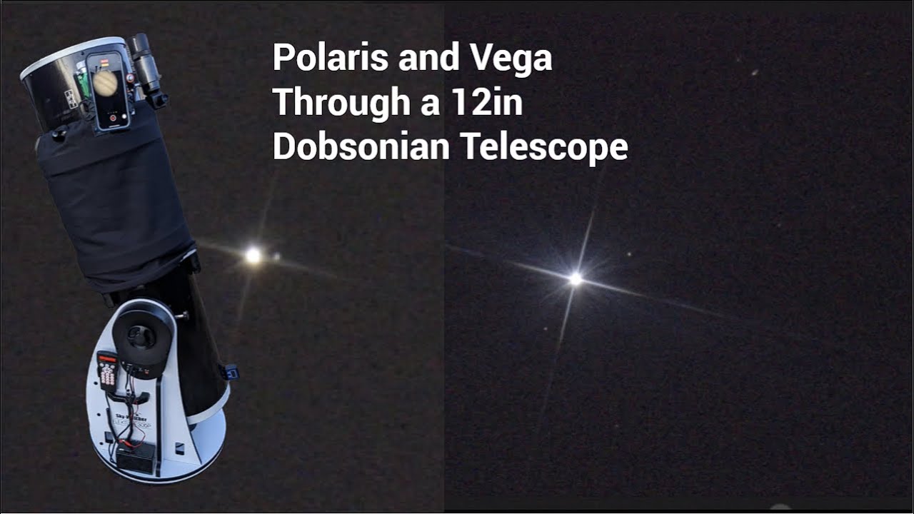 Polaris and Vega through a 12in Dob Sky-Watcher 300p MAH00061 #space # ...