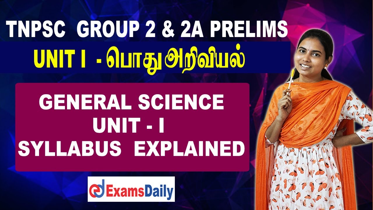 TNPSC Group 2 & 2A Exam : Unit I - பொது அறிவியல் பாடத்திட்டம் ...
